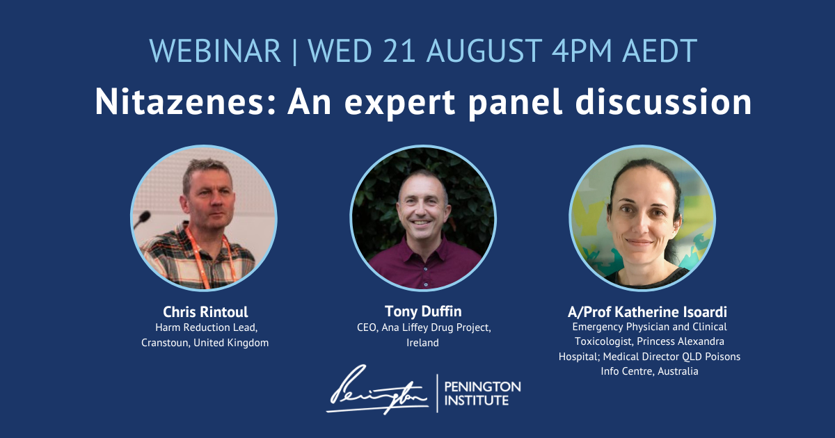 Nitazenes: An expert panel discussion - Penington Institute